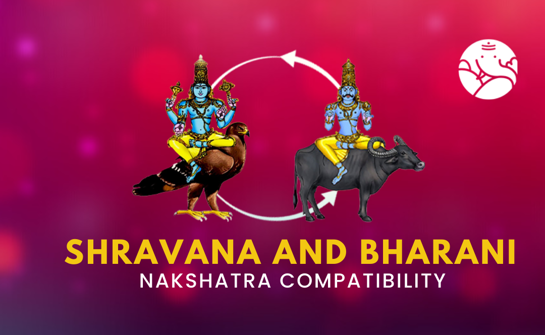 Shravana and Bharani Nakshatra Compatibility