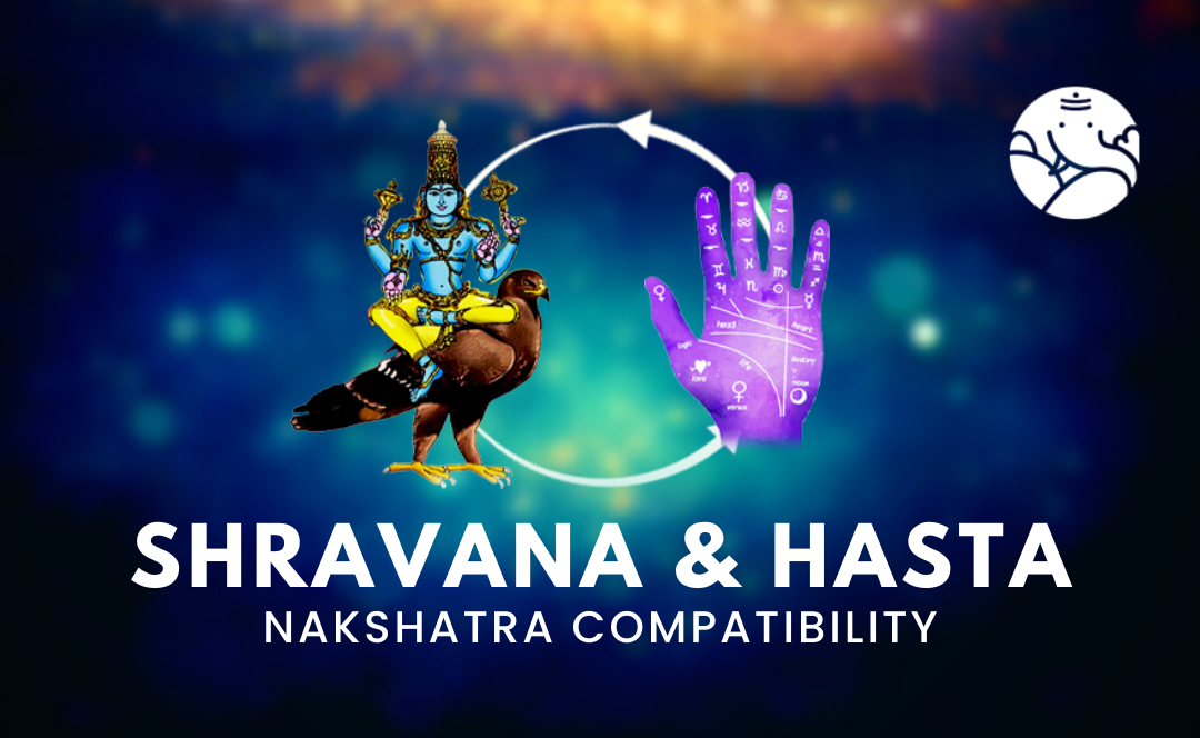 Shravana and Hasta Nakshatra Compatibility