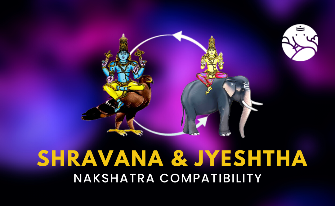 Shravana and Jyeshtha Nakshatra Compatibility