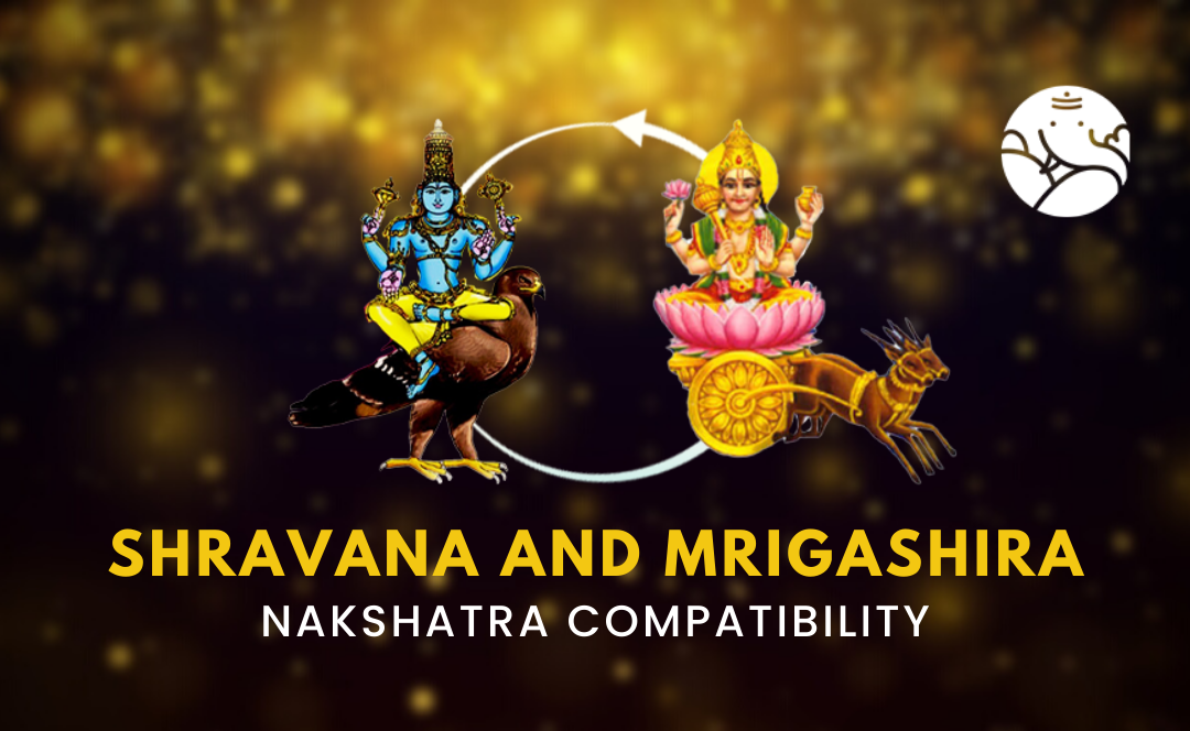 Shravana and Mrigashira Nakshatra Compatibility