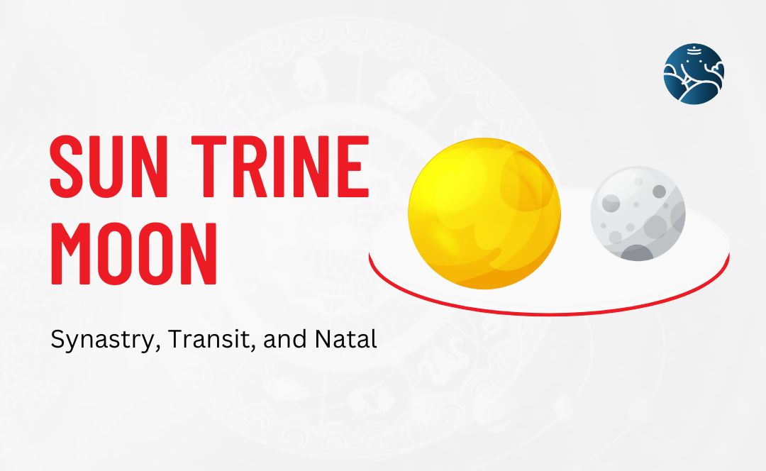 Sun Trine Moon Synastry, Transit, and Natal