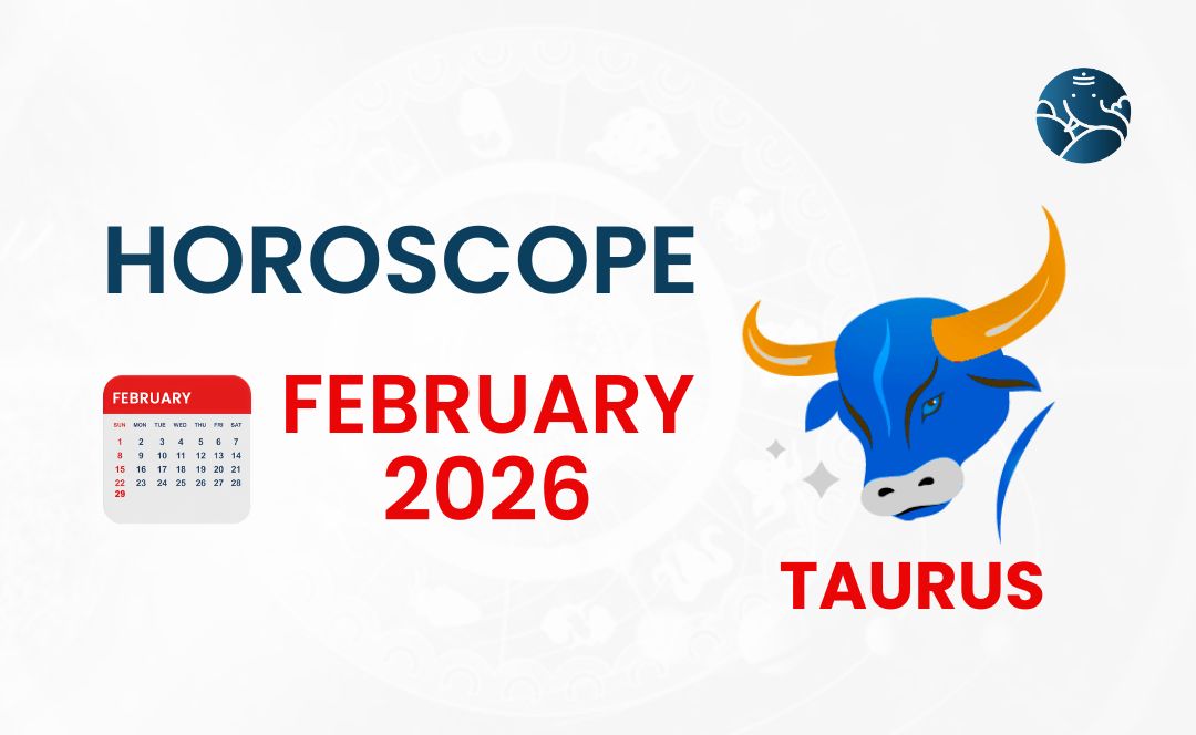 Taurus February 2026 Horoscope - Astrological Guide