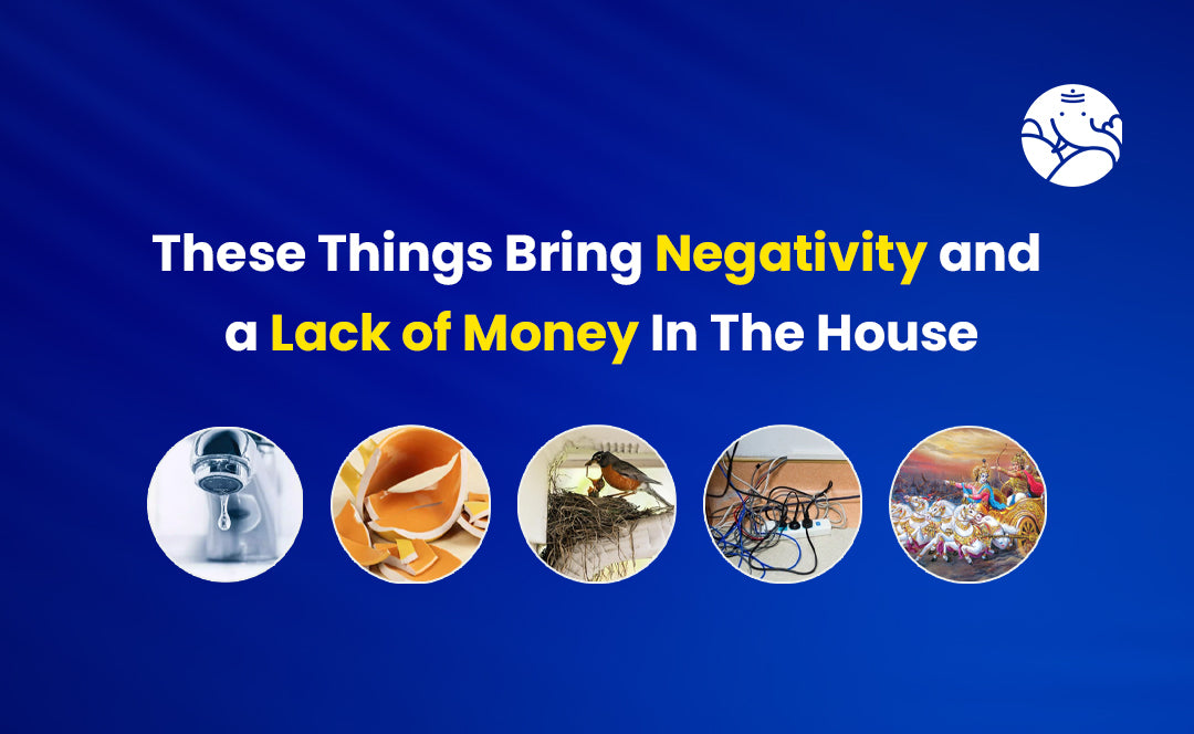 These Things Bring Negativity and a Lack Of Money In The House