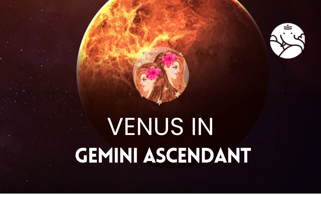 Venus in Gemini Ascendant - Astrological Guide