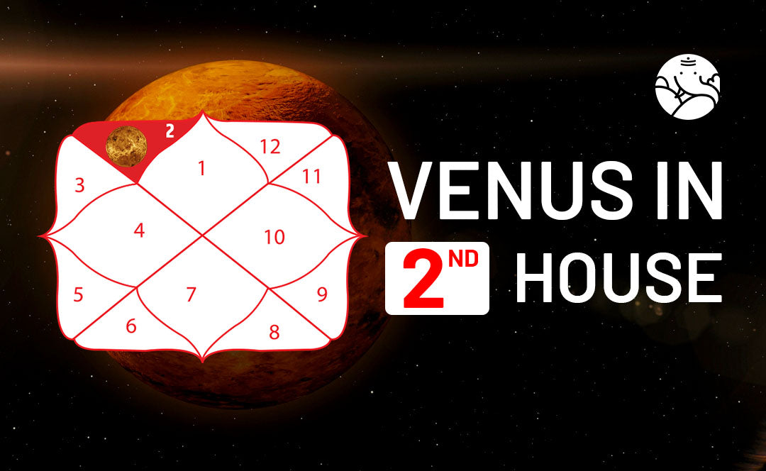 Venus In The 2nd House Navamsa - Marriage, Love & Spouse Appearance