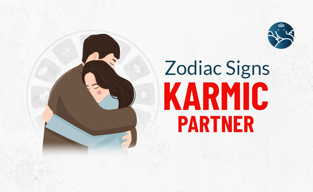 Zodiac Signs Karmic Partner - Karmic Astrology