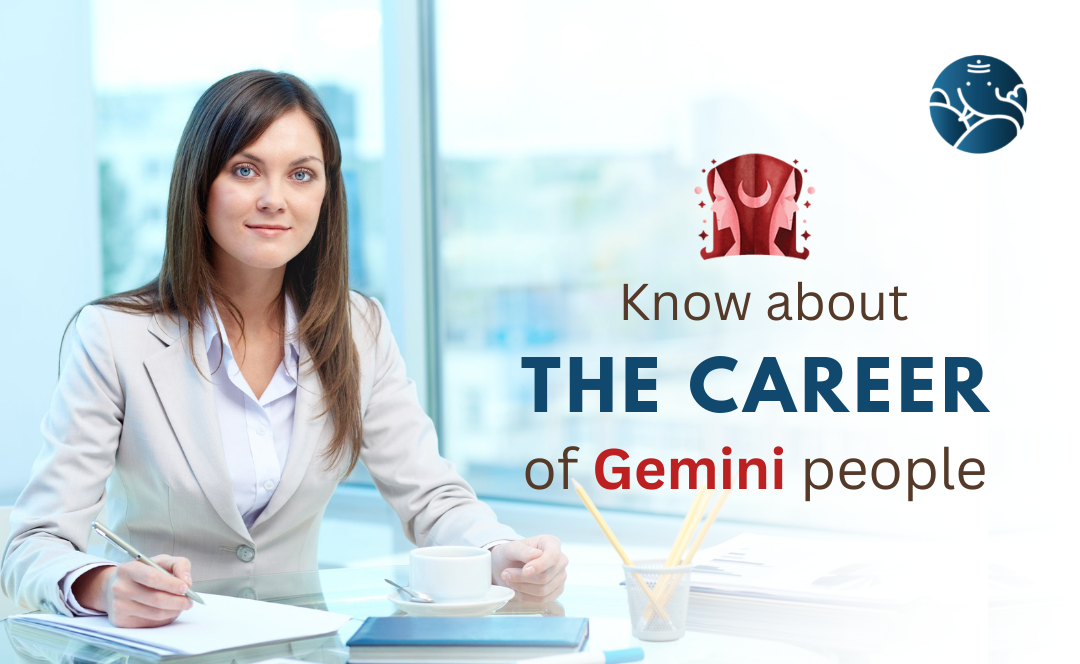 Career of Gemini People - As per Astrology