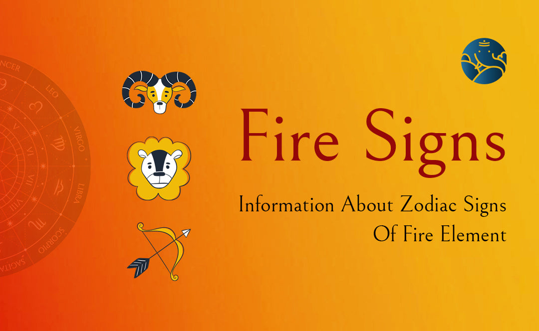 Fire Signs: Information About Zodiac Signs Of Fire Element