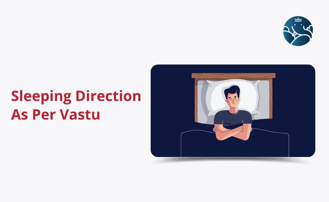 Sleeping Direction As Per Vastu: Best Direction To Sleep
